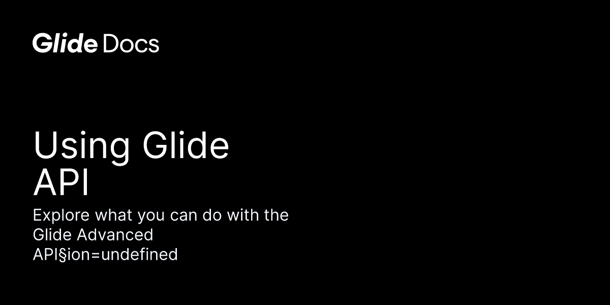 Using Glide API | Glide Docs Using Glide API | Glide Docs
